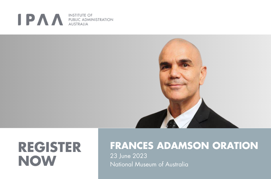 Frances Adamson Oration 2023 – IPAA South Australia | IPAA South Australia